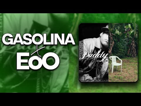 GASOLINA x EoO (Daddy Yankee, Bad Bunny) Mashup by Mpop_