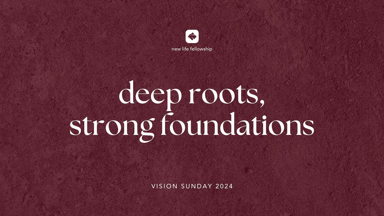 Deep Roots, Strong Foundations | Vision Sunday 2024 | Pastor Rich ...