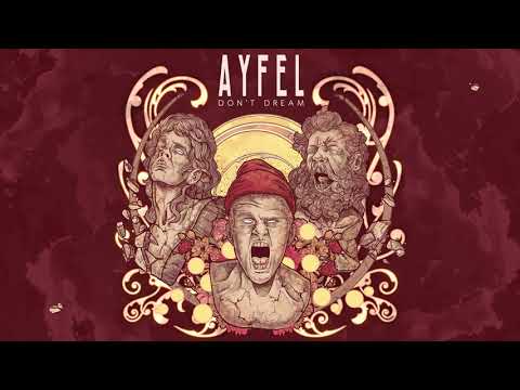 ayfel - Don't Dream [OFFICIAL VIDEO]