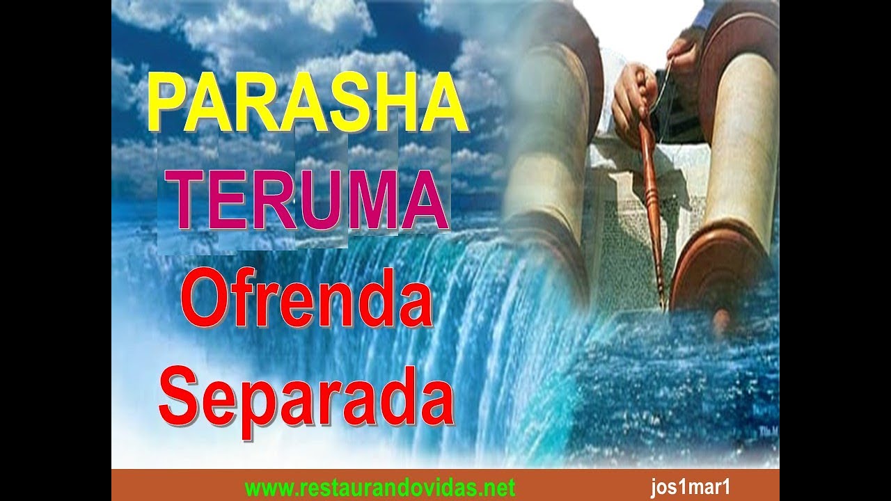 Parasha # 19 Éxodo 25:1 al 27:19 (TERUMA== OFRENDA ELEVADA) - YouTube