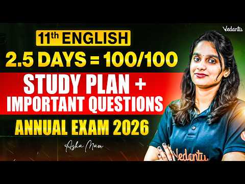 11th English | 2.5 Days Study Plan + Important Questions | Annual Exam 2026 | Asha Ma'am