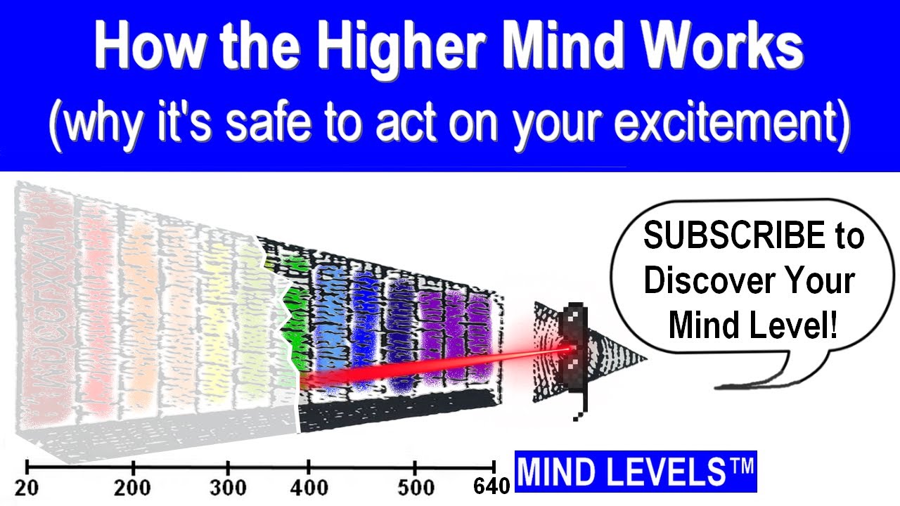 How the Higher Mind Works (and why it's safe to act on your excitement ...