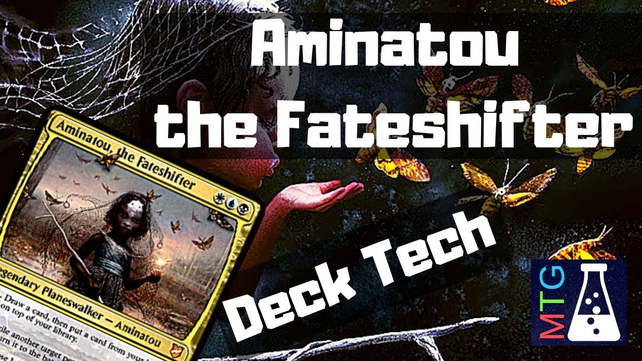 Aminatou, the Fateshifter Deck Tech. (MTG Commander) Podcast Episode 2 ...