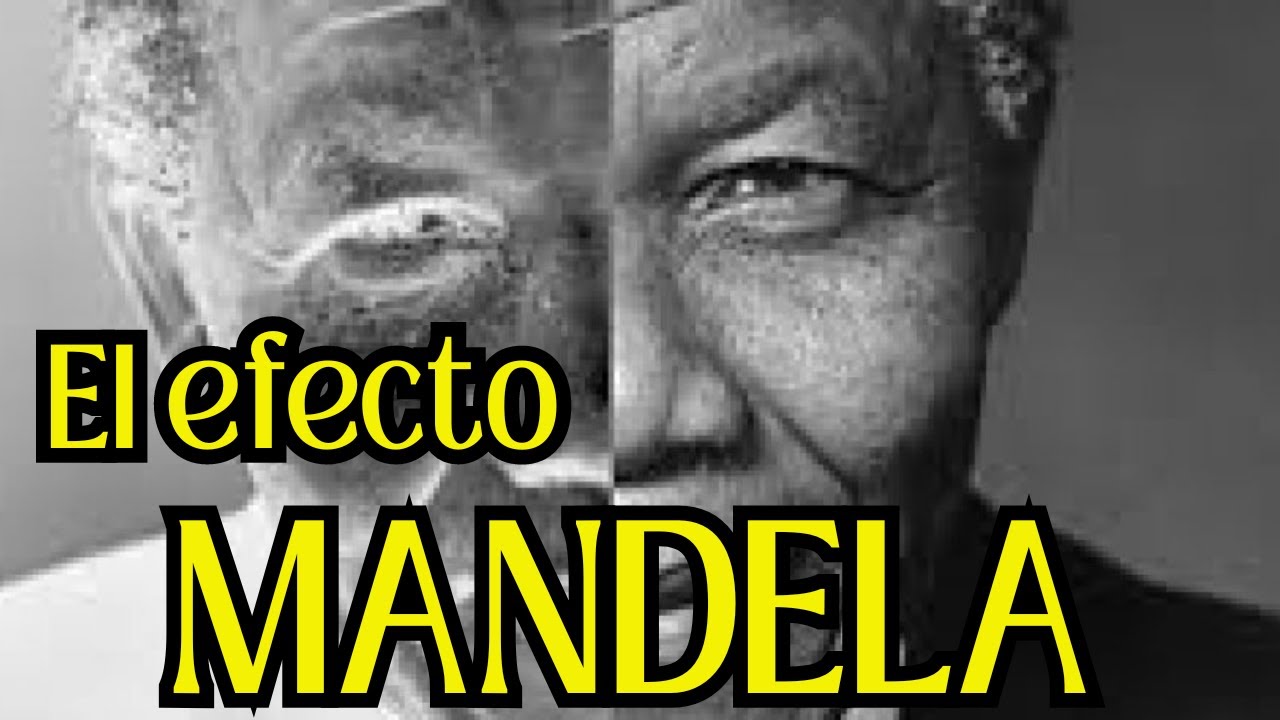 El Efecto Mandela: ¿Qué es y por qué nos pasa? - YouTube