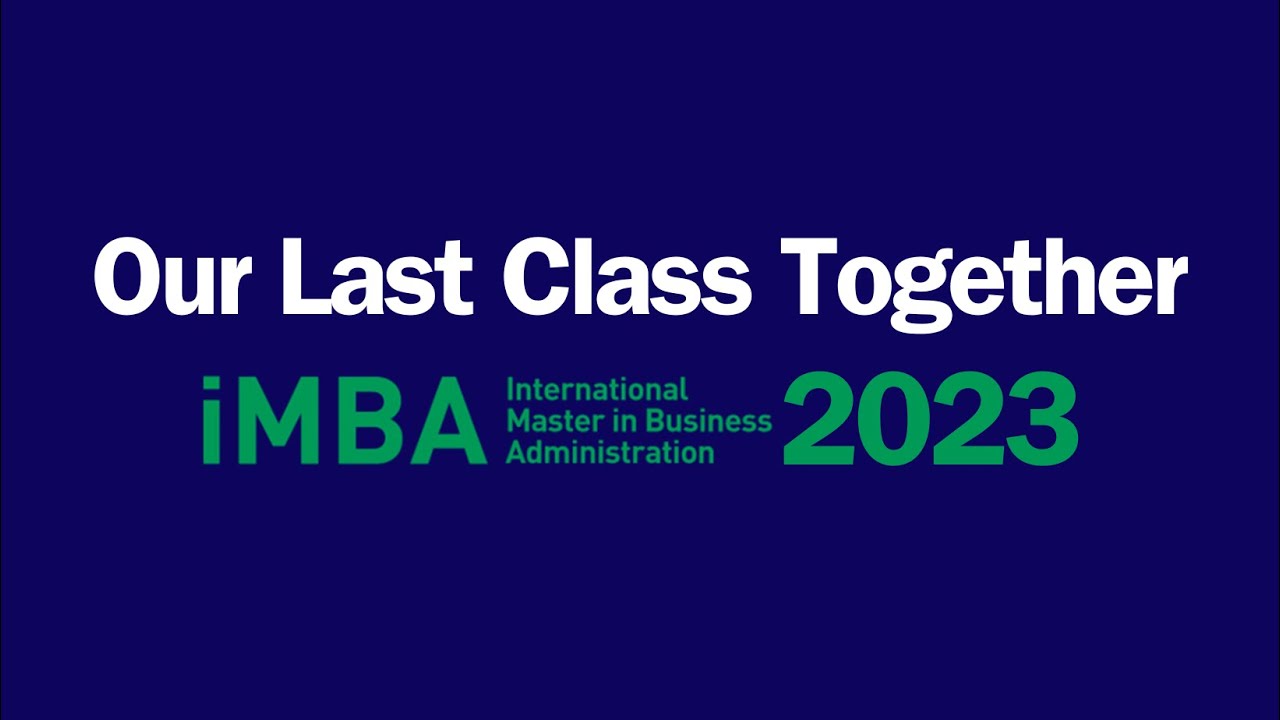 iMBA 2023 - "Our Last Class Together" (Official Version) - YouTube