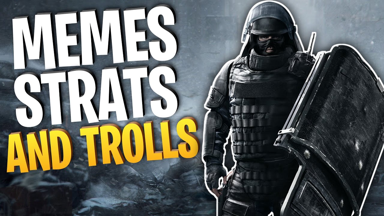 Rainbow Six Memes Strats and Trolls - Rainbow Six Siege Dank Memes ...