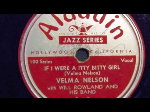 Velma Nelson With Will Rowland And His Band – If I Were A Itty Bitty ...