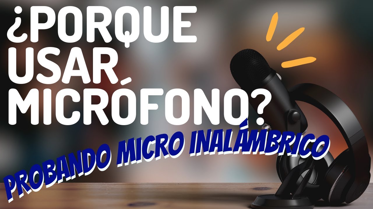 🎙PROBANDO MICRÓFONO INALAMBRICO⚡️[PORQUE USAR MICROFONO] - YouTube