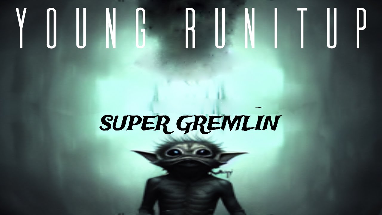 Young Runitup - Super Gremlin (Visualizer) 4K 🦸🏻‍♂️👹🖤 - YouTube