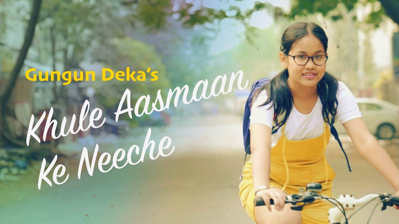 Khule Aasman Ke Neeche | Gungun Deka | Official Music Video| Playhead ...