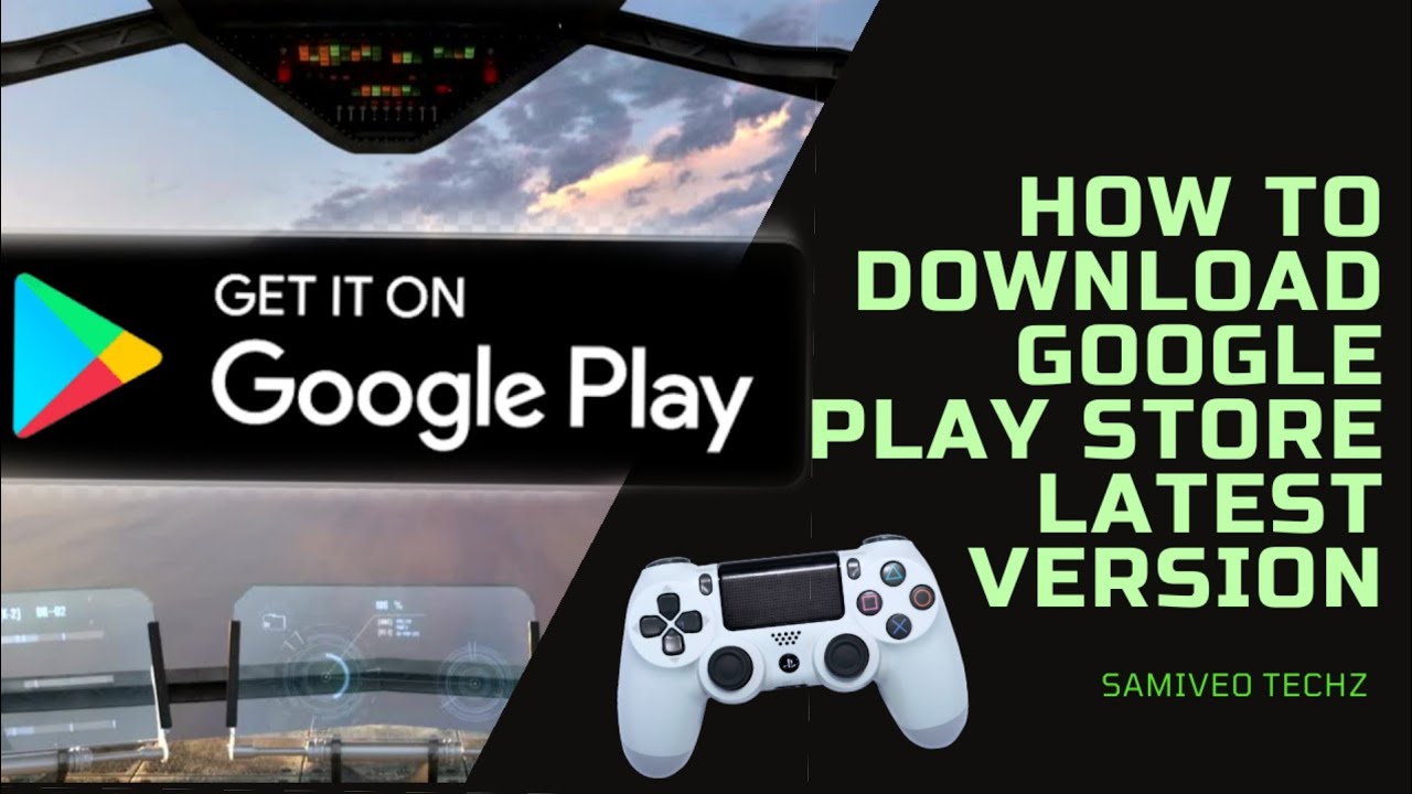 How to install latest version of Google Play Store | Google Play Store ...