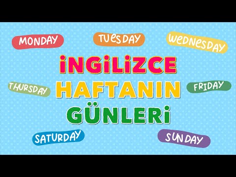 ÇOCUKLAR İÇİN İNGİLİZCE ÖĞRENME VİDEOLARI #3 HAFTANIN GÜNLERİ