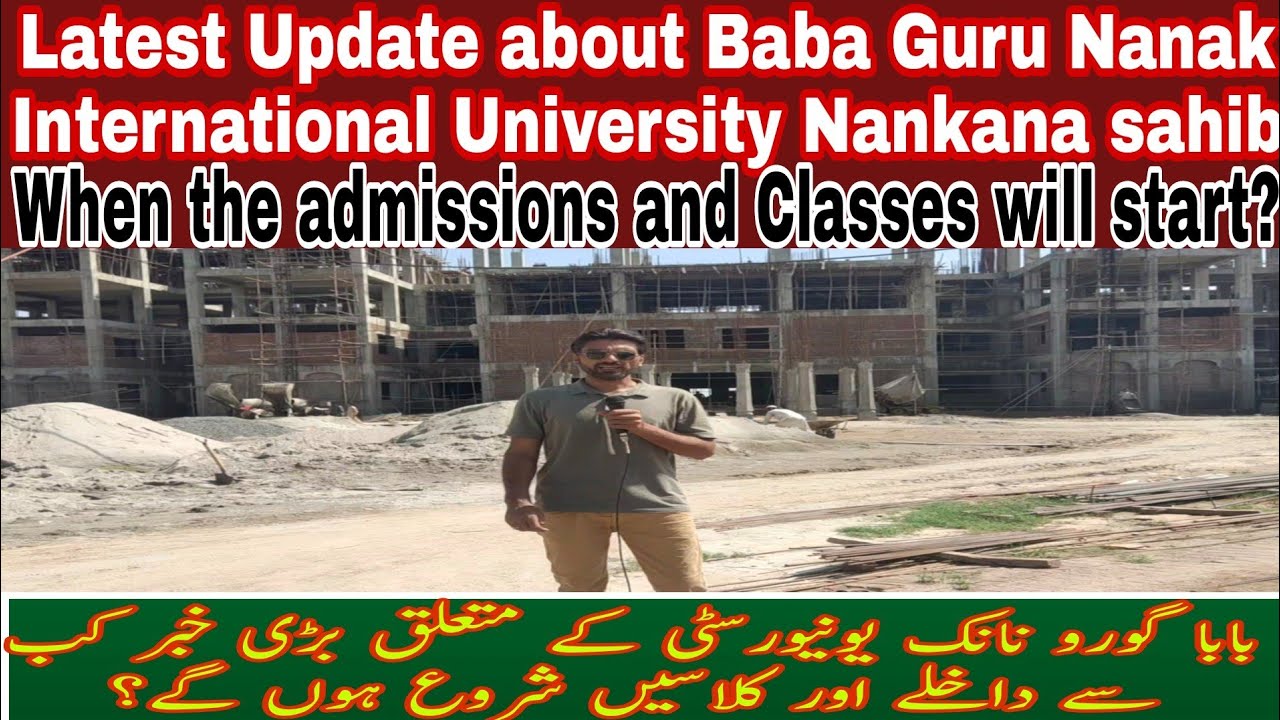Latest update about Baba Guru Nanak University Nankana sahib Pakistan ...