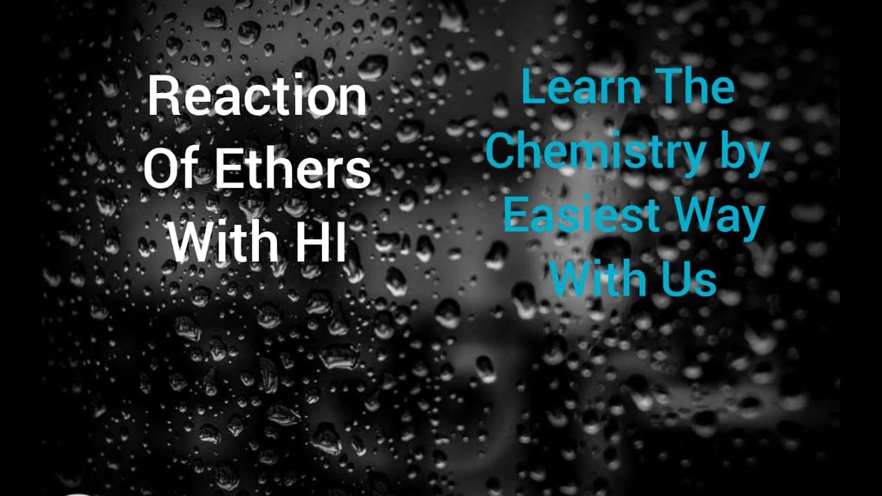 Reaction of ethers with HI - YouTube