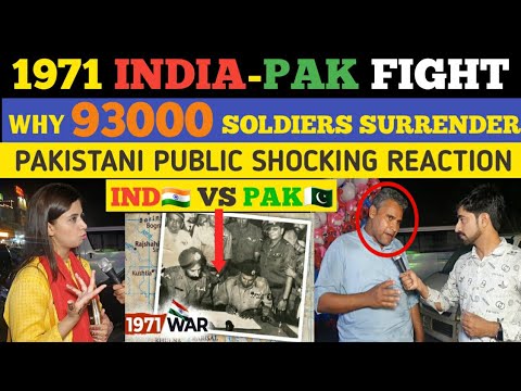1971 INDIA - PAK FIGHT | WHY 93000 SOLDIRES SURRENDER | PUBLIC REACTION ...