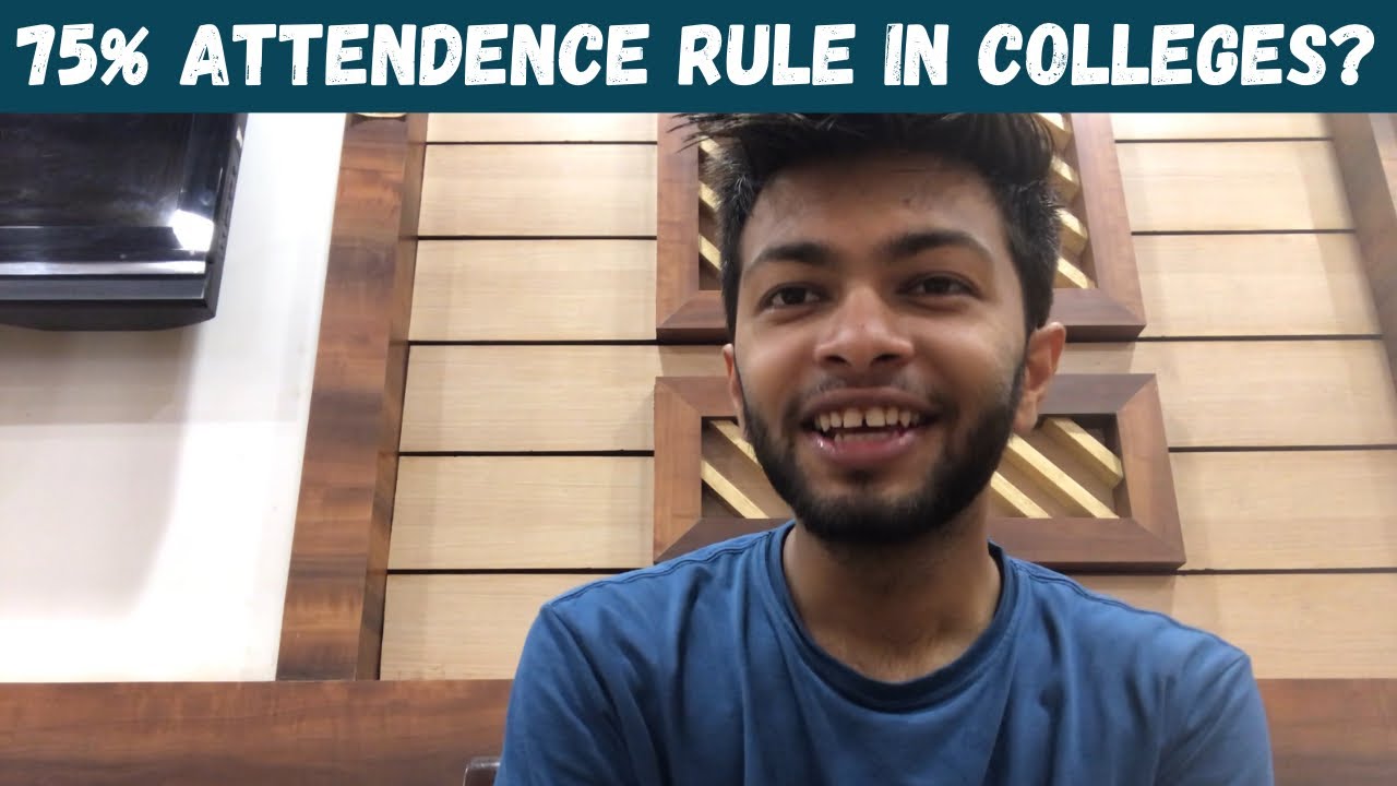 College Attendance Rules? What if no 75% in B-Tech College | Reality Check😨 - YouTube