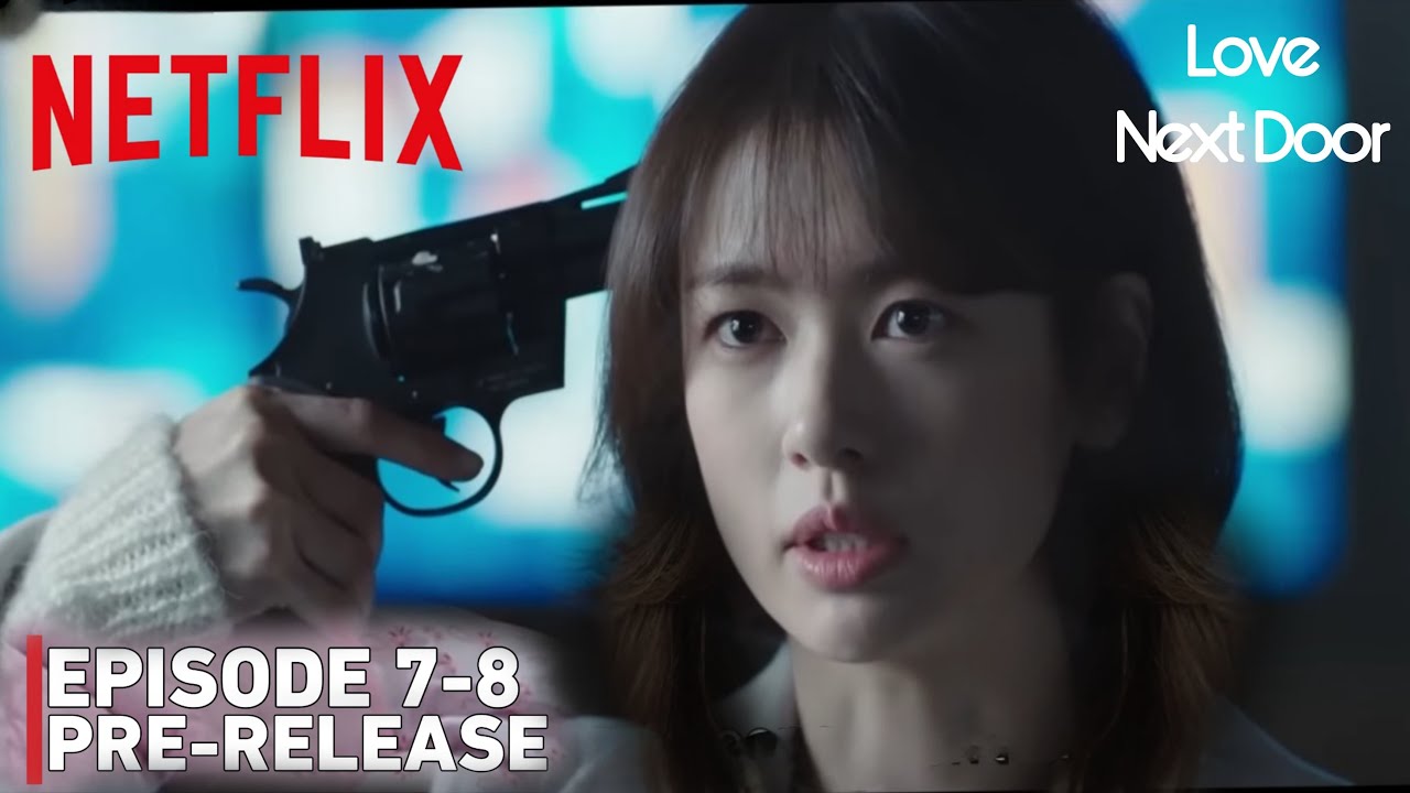 Love Next Door | Episode 7-8 Pre-Release English Review | Jung Hae In | Jung So Min | Love Next ...