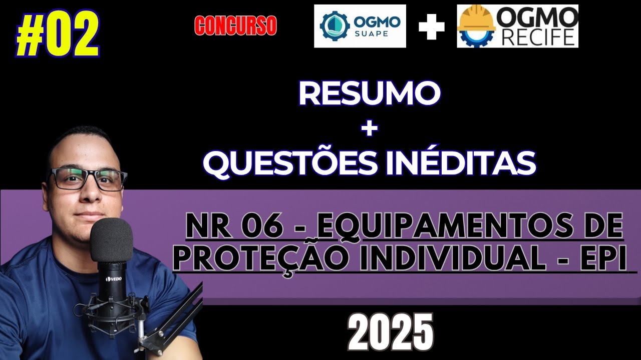 #02 QUESTÕES INÉDITAS NR 06 - EQUIPAMENTOS DE PROTEÇÃO INDIVIDUAL - EPI ...