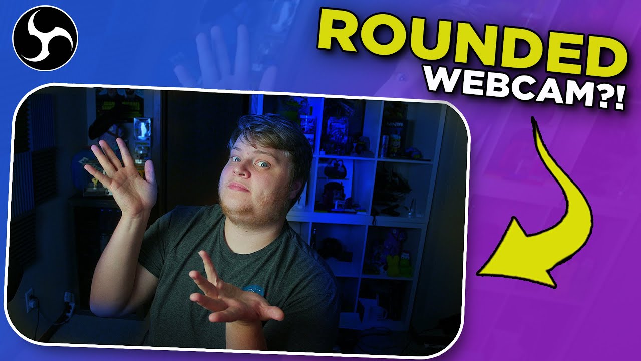 Round Your Webcams For Twitch Streams! - YouTube