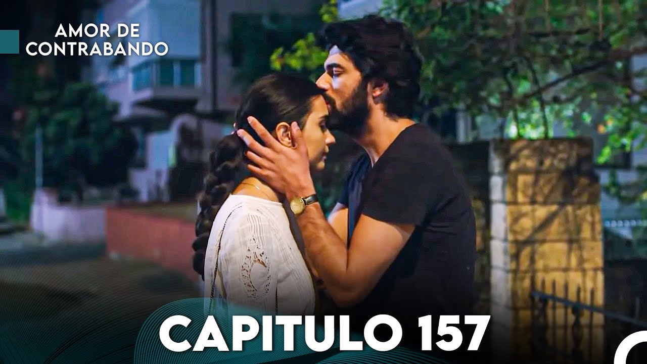 Amor De Contrabando Capitulo 157 (Doblada En Español) - YouTube