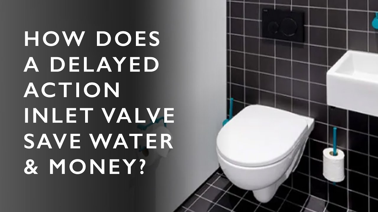 How does a delayed action inlet valve save water and money - YouTube