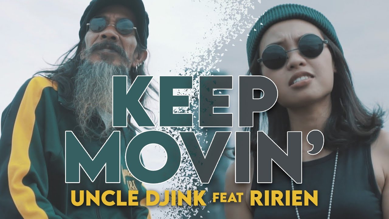 Uncle Djink x Ririen - Keep Movin' (Official Music Video) - YouTube