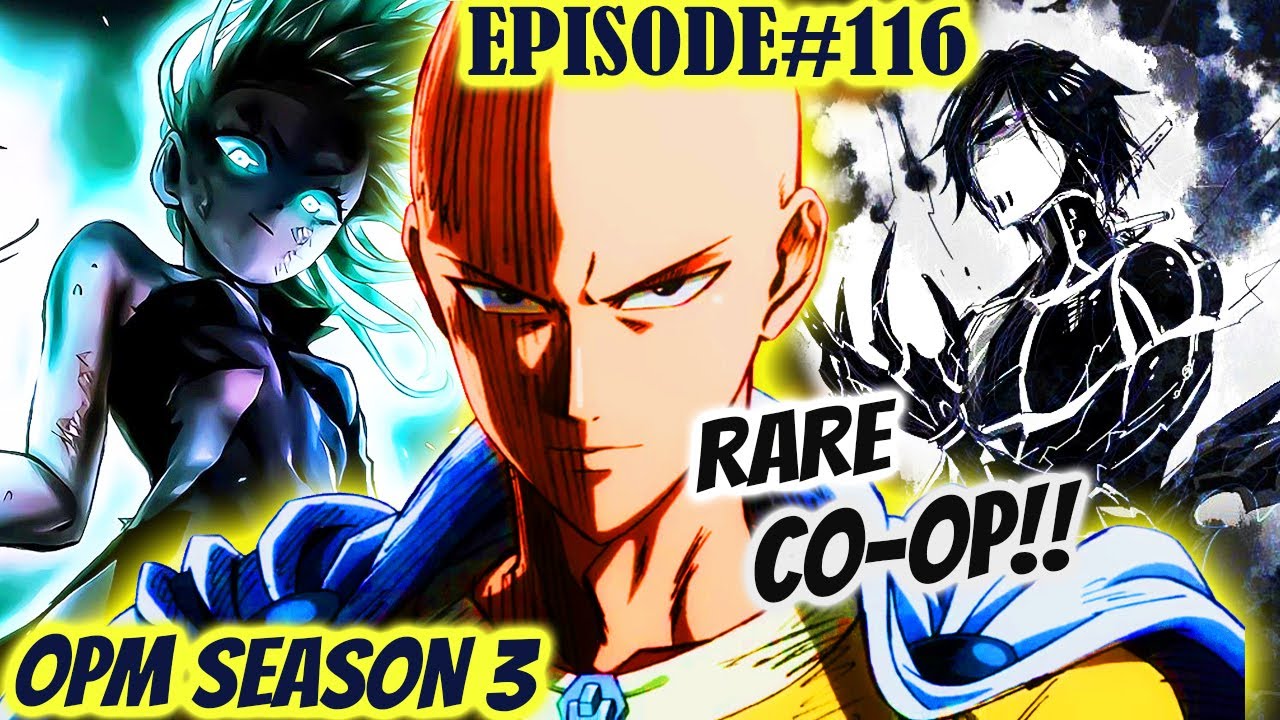 OPM S3 EP 116: A Rare Coop Ng Mga S-Class | One Punch Man Season 3 Part ...