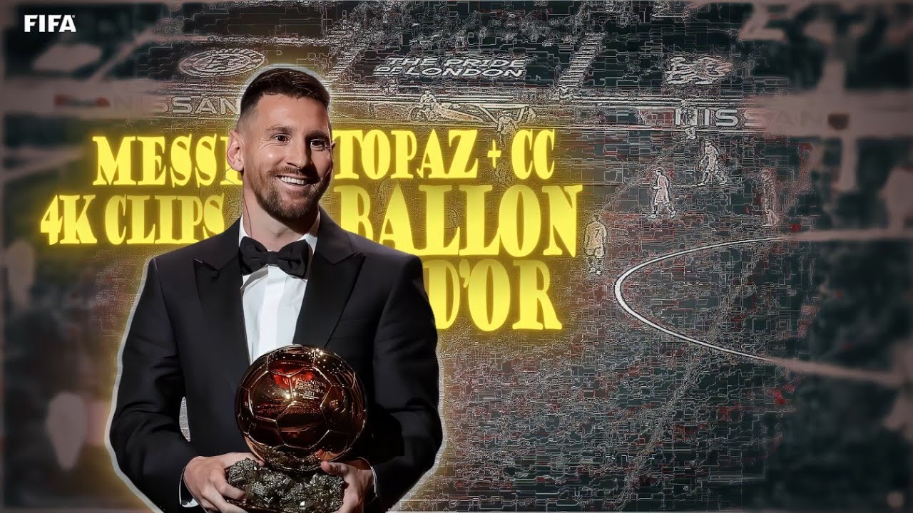 Lionel Messi - 4k | Topaz RARE CLIPS SCENEPACK Ballon D'Or EDITION 🐐 ...