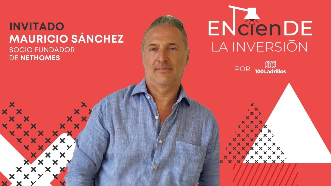 EnCIENde la Inversión | Mauricio Sanchez | Nethomes | Temporada 1 Ep 01 ...