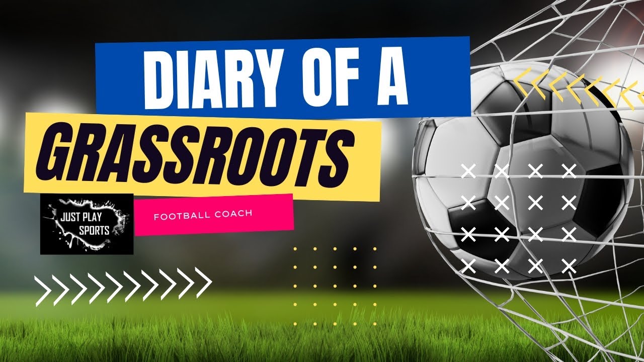 Diary of a Grassroots Football Coach - YouTube