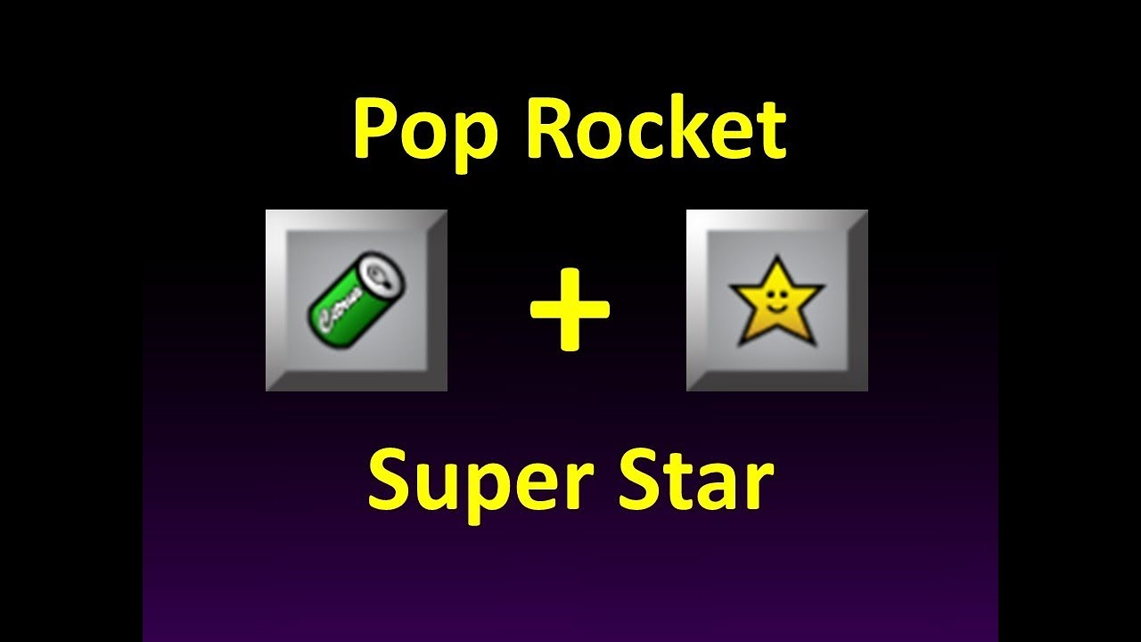 Pop Rocket + Super Star Combo - YouTube