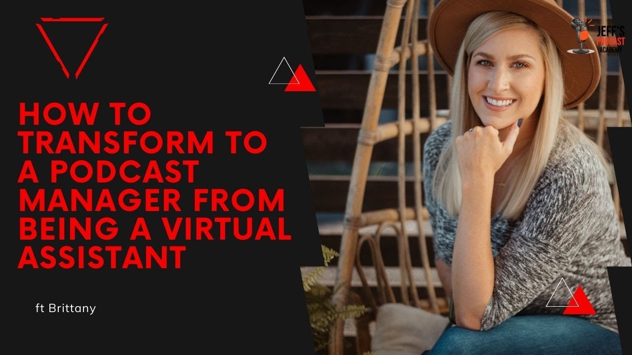How to transform to a podcast manager from being a virtual assistant ft ...
