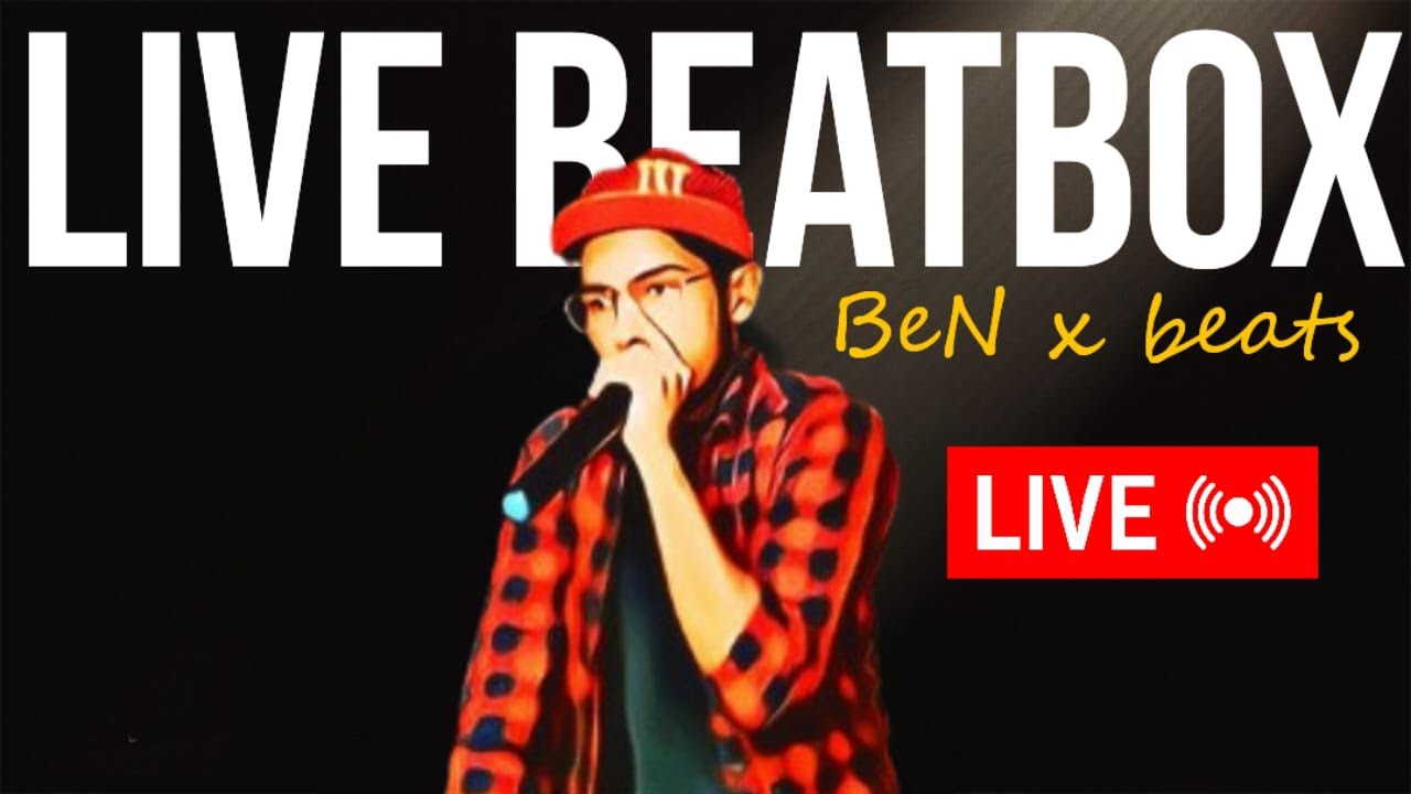 BeN x beats LIVE BEATBOX & Talk - YouTube