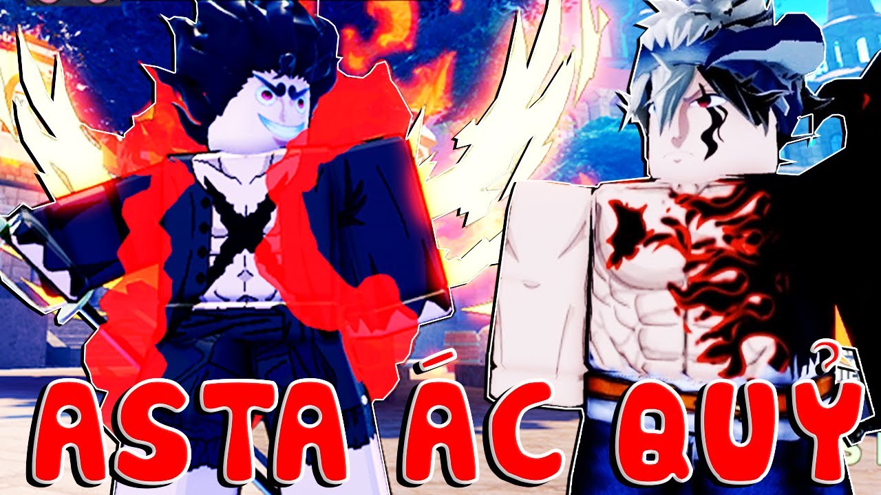 Roblox - SIÊU MẠNH NHÂN VẬT ANIME MỚI ASTA ÁC QUỶ TRONG BLACK CLOVER ...