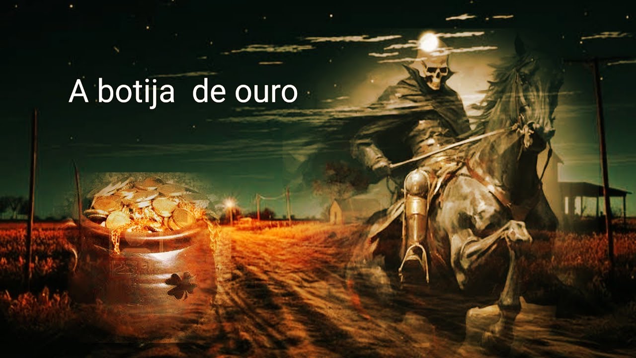 A BOTIJA DE OURO RELATO SÓ PRA QUEM E REALMENTE CORAJOSO - YouTube