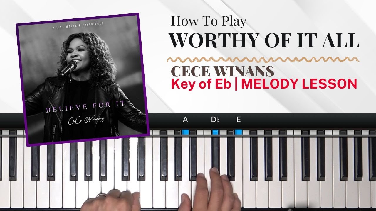 Worthy of it All | Eb Melody Lesson on the PIANO - YouTube