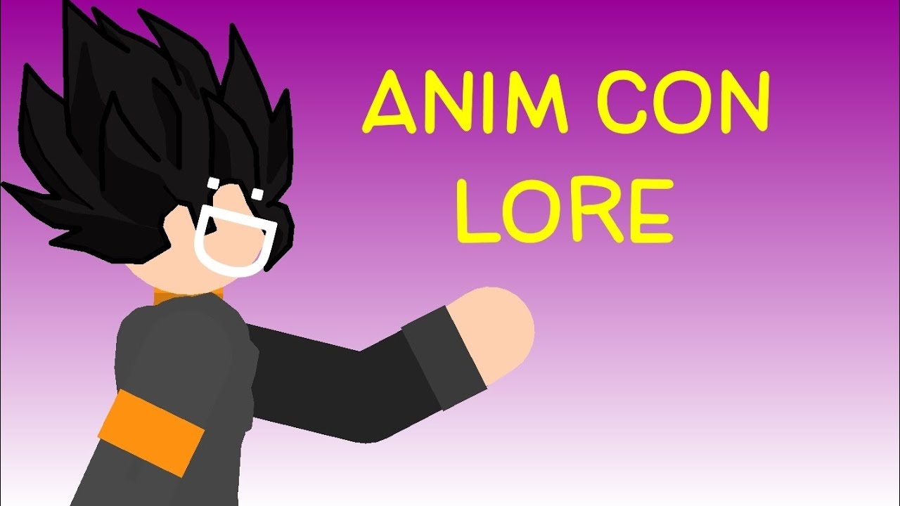 Anim con lore //Echo por mi XD// - YouTube
