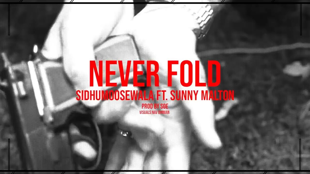 NEVER FOLD ! Sidhu Moose Wala | Official Visual Video - YouTube