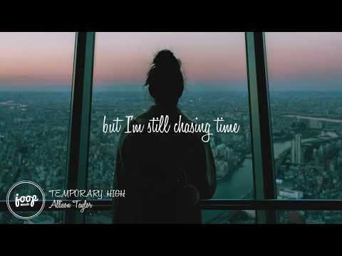 Allison Taylor - Temporary High (Lyrics | Ballers)