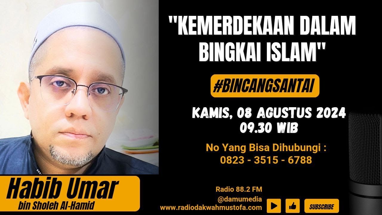 🔴 LIVE Bincang Santai "Kemerdekaan Dalam Bingkai Islam" | bersama Al-Habib Umar bin Sholeh Al ...