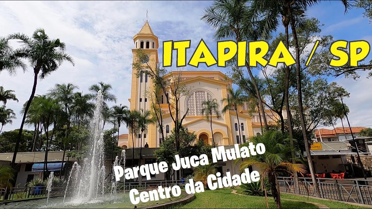 ITAPIRA / SP - Parque JUCA MULATO - Paróquia Nossa Senhora da Penha - Centro da Cidade . - YouTube
