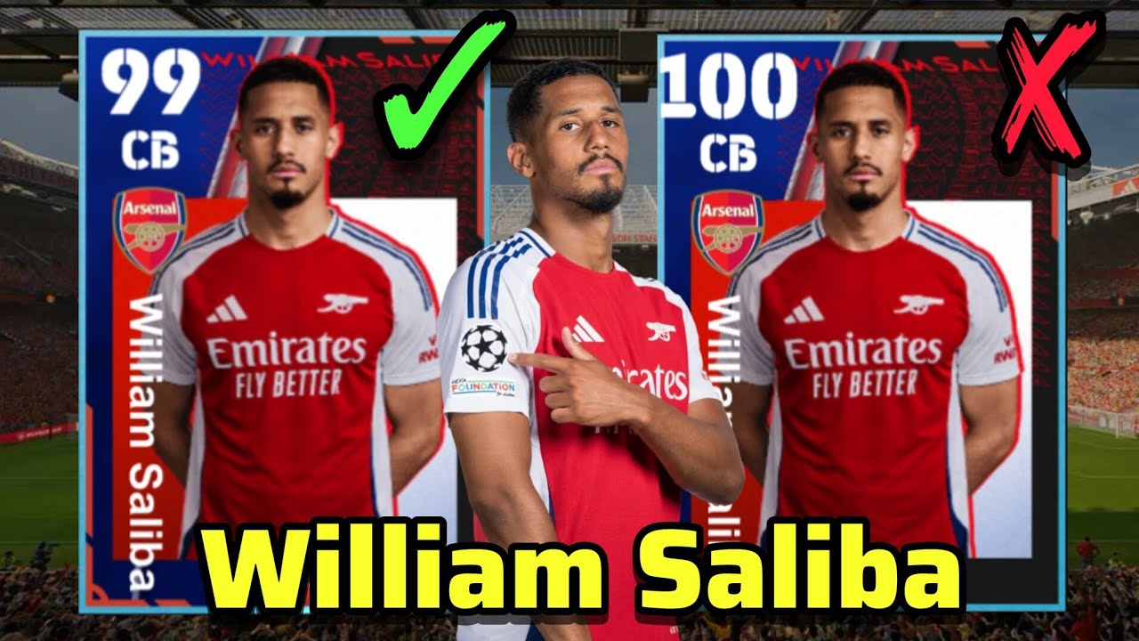 อัพค่าพลัง !! วิลเลียม ซาลิบาร์ ? William Saliba efootball ™2025 - YouTube
