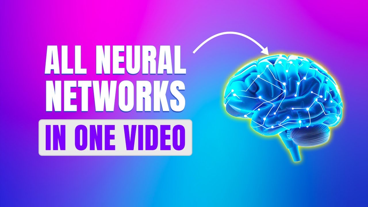ALL Neural Networks in 10 MINS! - YouTube