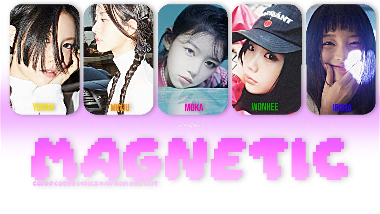 Illit (아일릿) - 'magnetic' color coded lyrics - YouTube