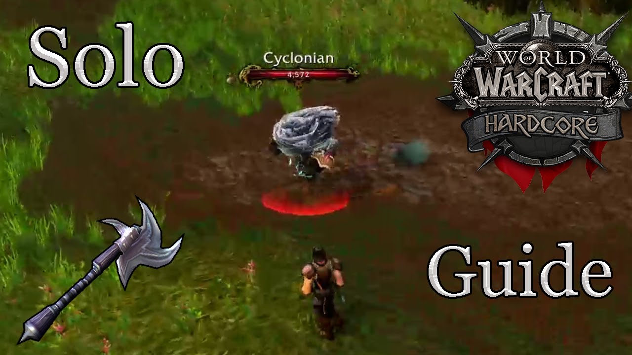 Hardcore WoW Soloing Cyclonian guide - YouTube