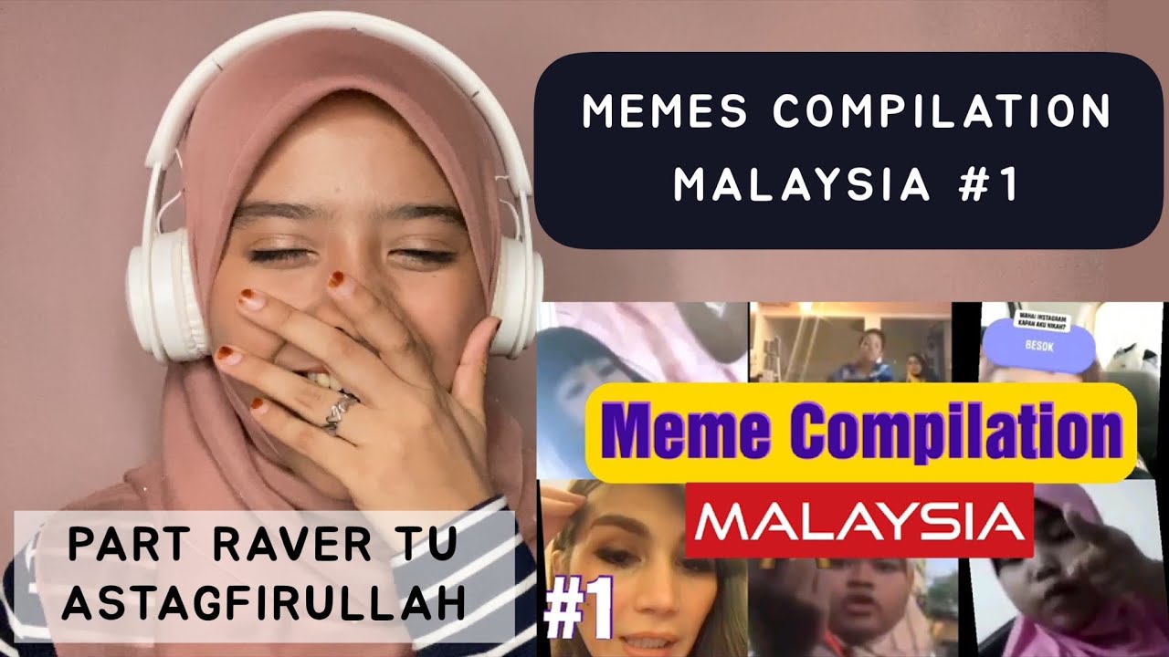 MEMES MALAYSIA PUN BANYAK PELIK2 REACT TO MEME MALAYSIA PART 1 - YouTube