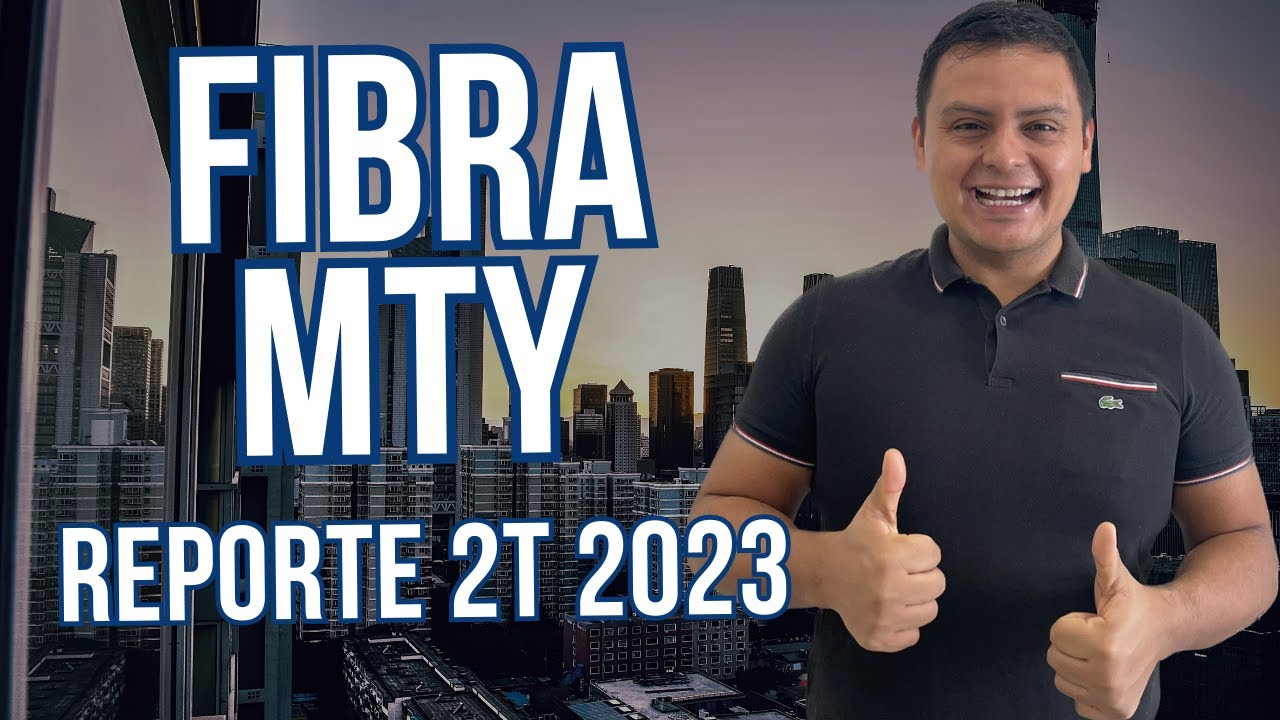 Fibra Monterrey (FMTY14) 2o Reporte Trimestral 2023 - YouTube