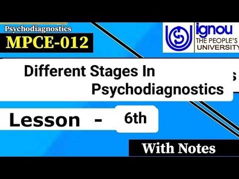 MPCE-012 | Lesson-06 |Different Stages In Psychodiagnostics | M.A ...