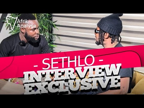 SETHLO : INTERVIEW EXCLUSIVE - YouTube