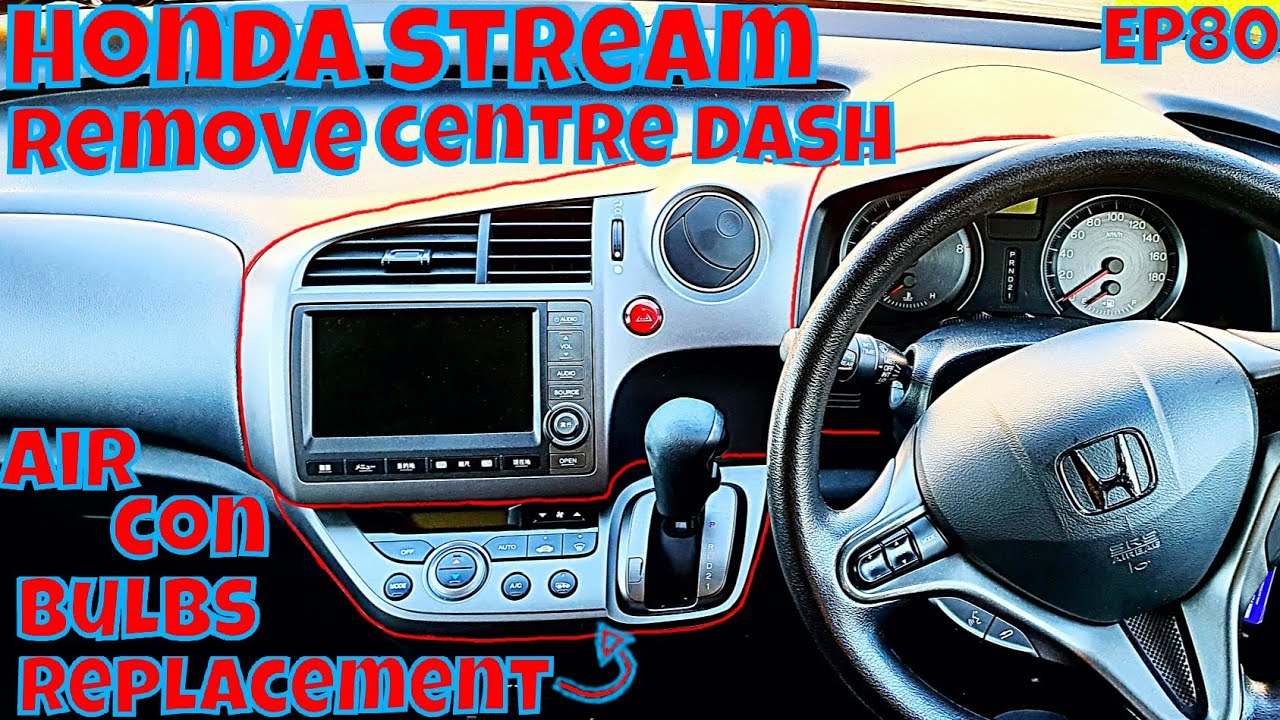 Replacing aircon bulbs/Honda stream dashboard removal/How to remove ...